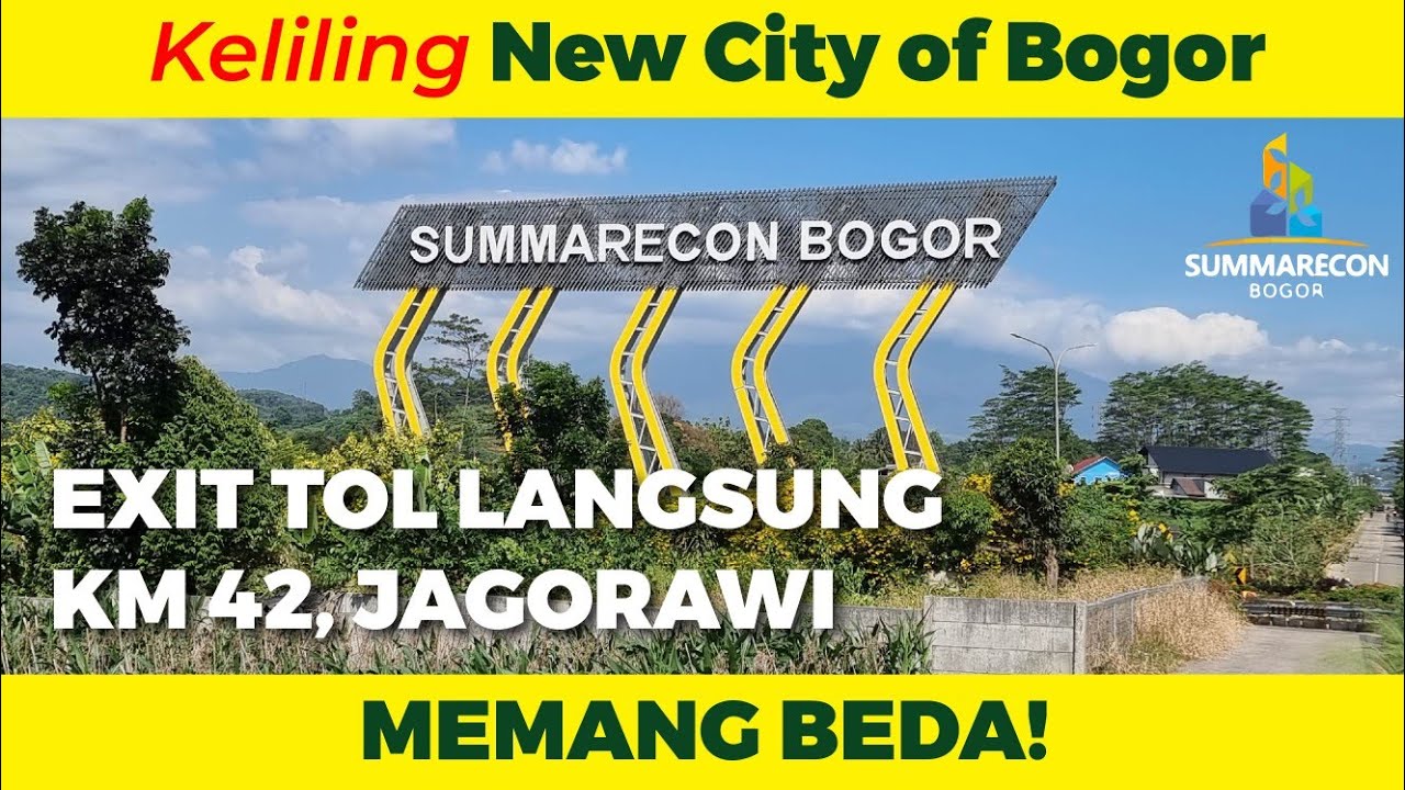 TERLENGKAP! Keliling Summarecon Bogor, The New City of Bogor. Terus ...