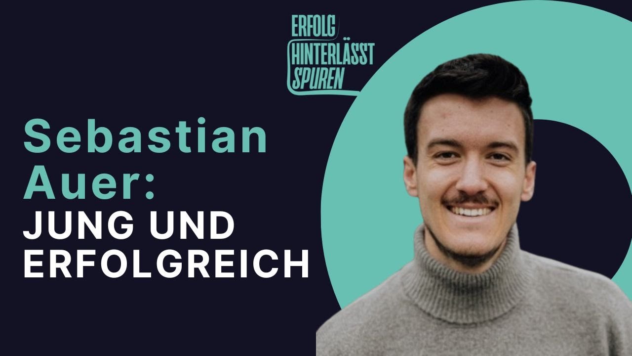 JUNG und ERFOLGREICH | Interview mit Sebastian Auer (Folge 13) - YouTube