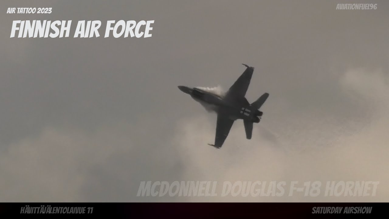 FINNISH F18 HORNET BRINGS THE VAPOUR TO RIAT - AIR TATTOO 2023 SATURDAY ...