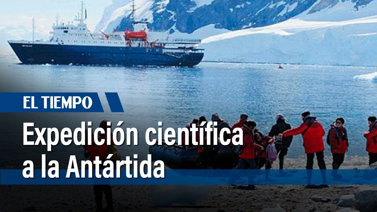 Expedición a la Antártida que adelanta la Fuerza Aérea Colombiana y la ...
