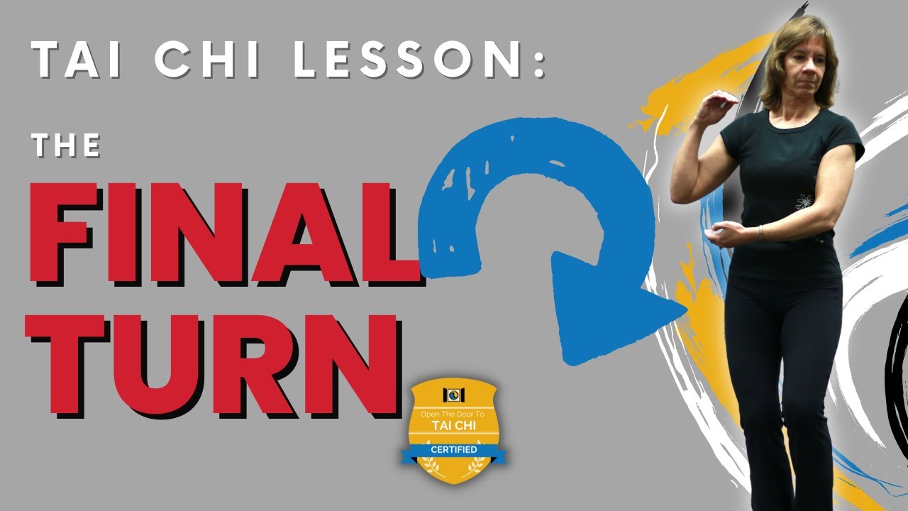 Tai Chi Lesson: The Final Turn - YouTube
