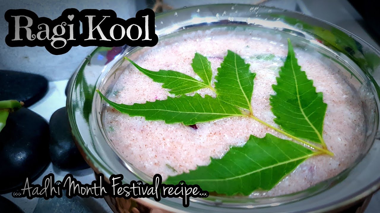 Aadhi Month Festival Kool Recipe/ Aadhi Ragi Koozh - YouTube