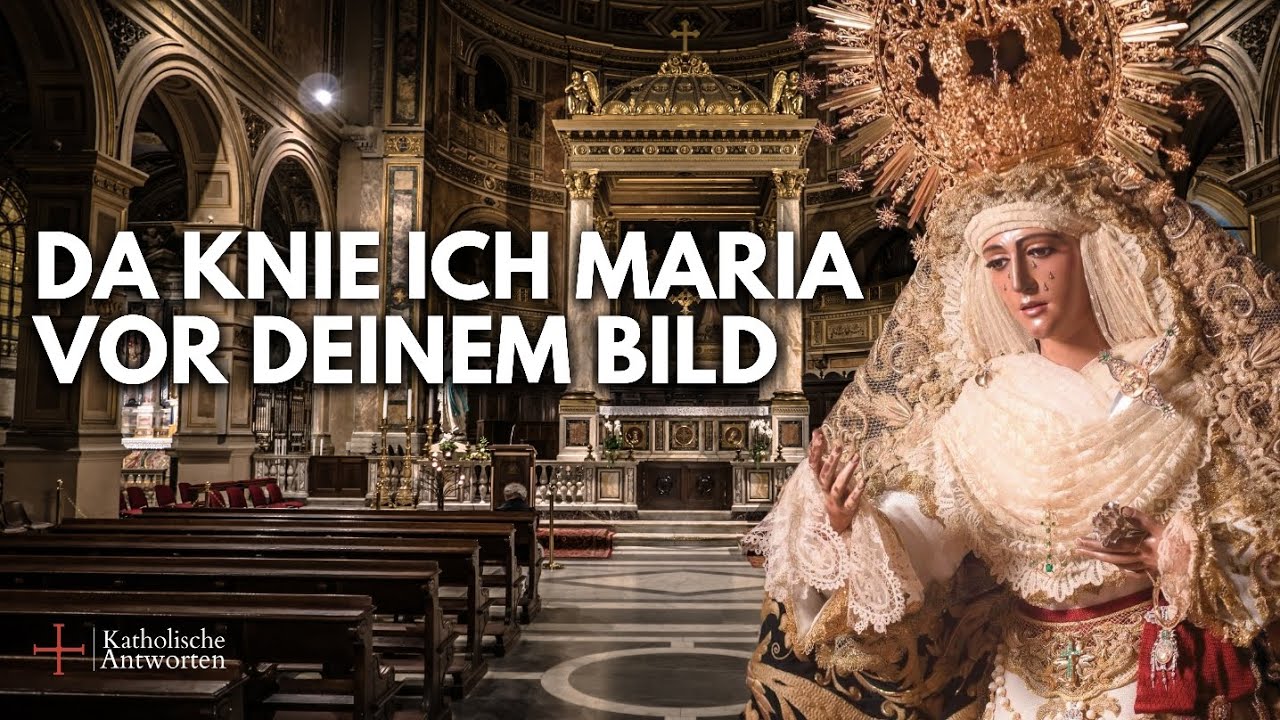 Da knie ich Maria vor Deinem Bild | Marienlieder - YouTube