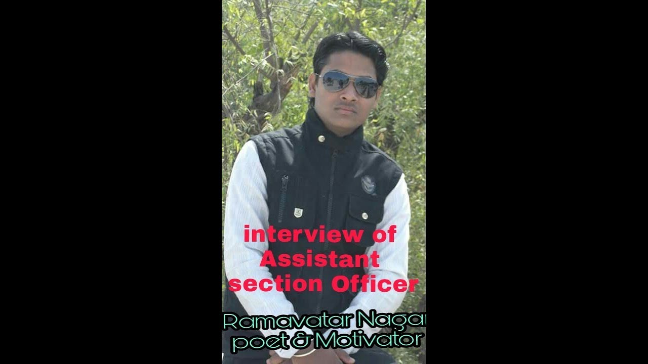 Interview of assistant section officer about salary ,lifestyle, work ...