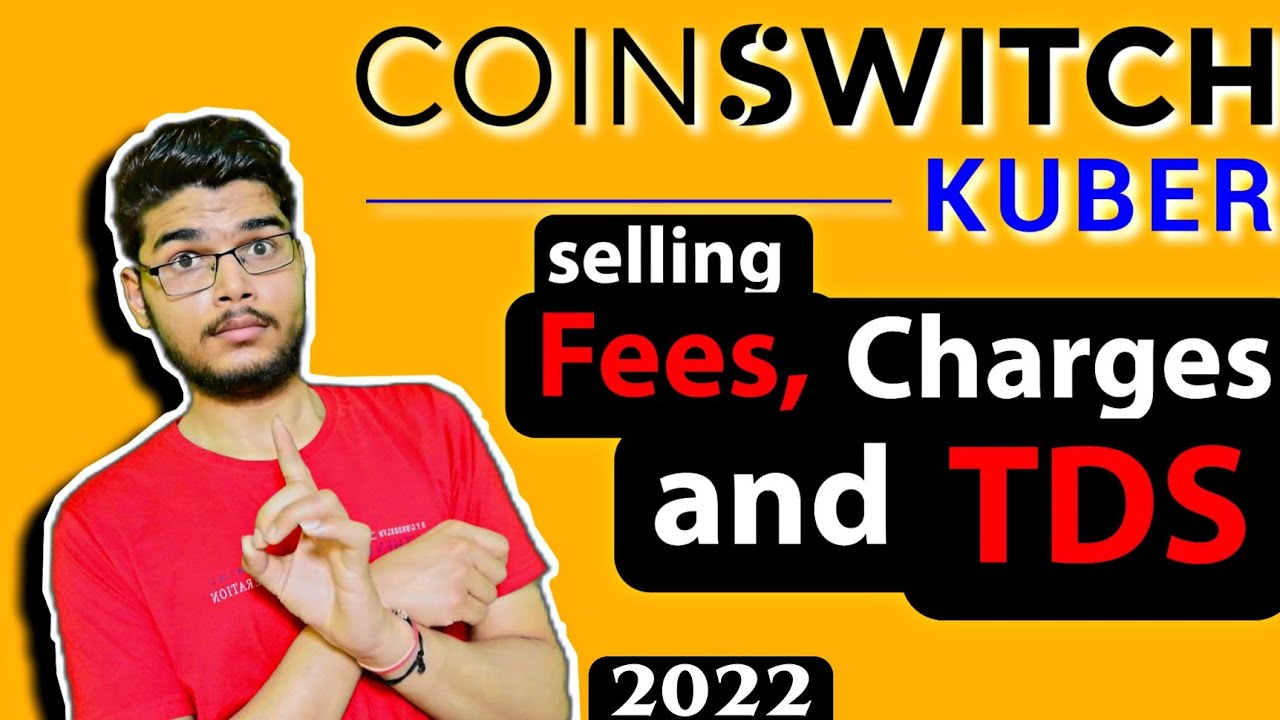 CoinSwitch Kuber Fees and Charges | CoinSwitch Fees and Charges ...