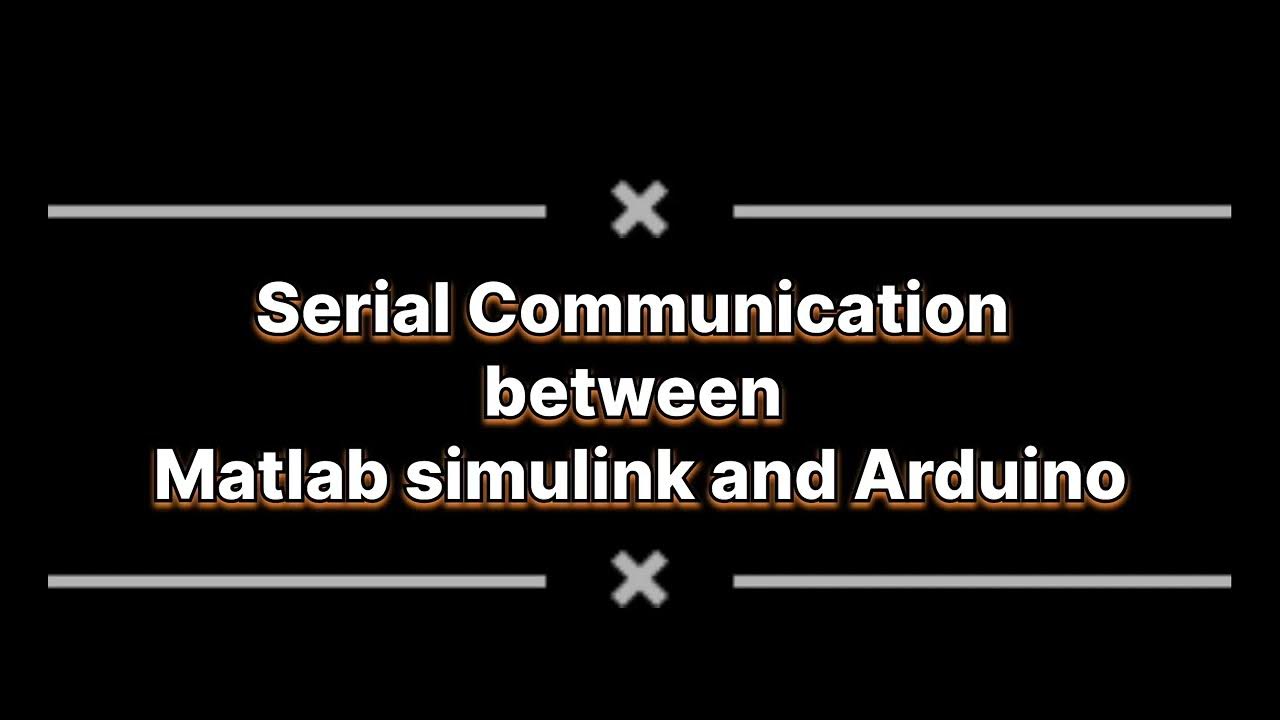 Serial communication between Matlab Simulink and Arduino - YouTube