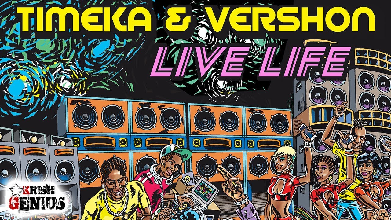 Timeka & Vershon - Live Life (Raw) Vibes Maker Riddim - April 2018 ...