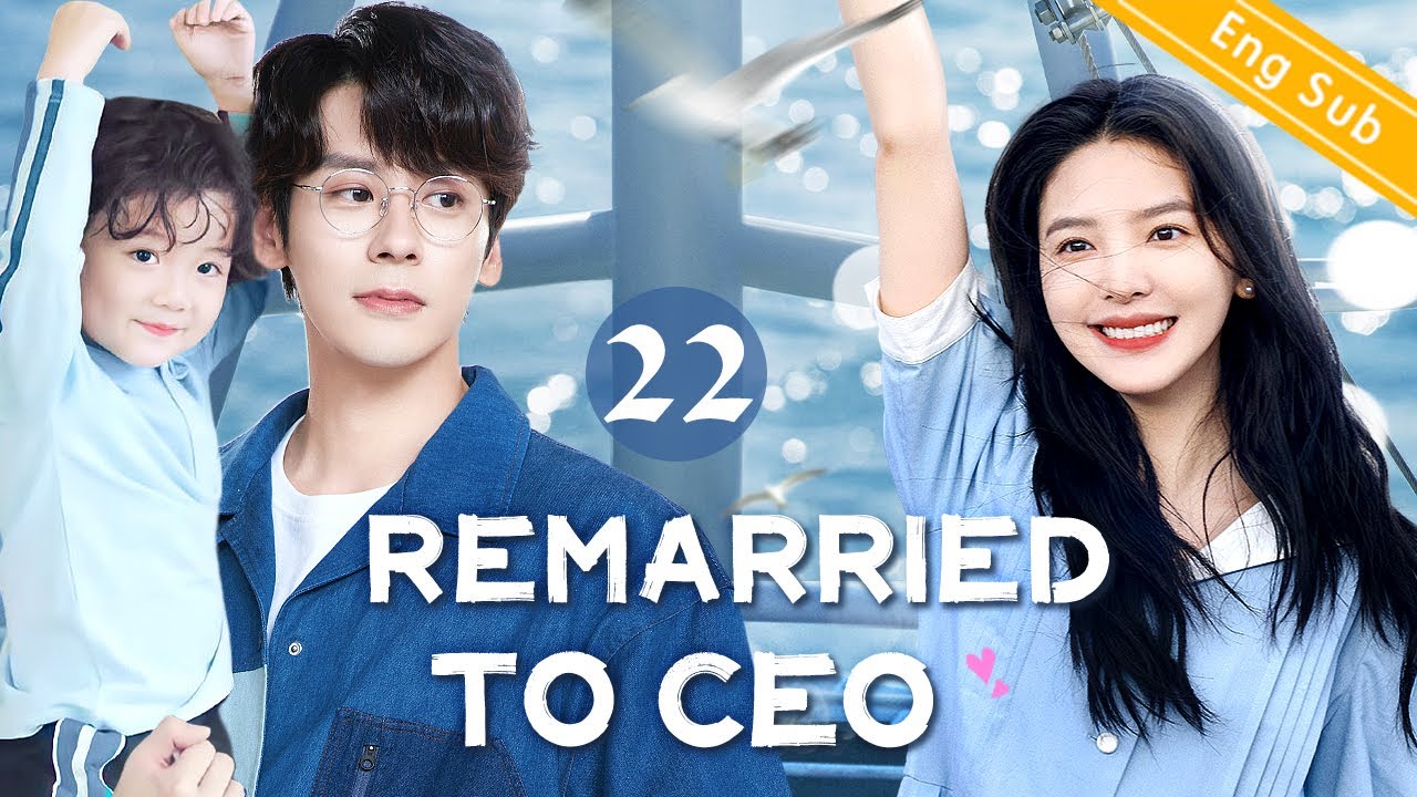 [Eng-Sub] Remarried to CEO EP22｜Chinese drama｜Tong Liya - YouTube