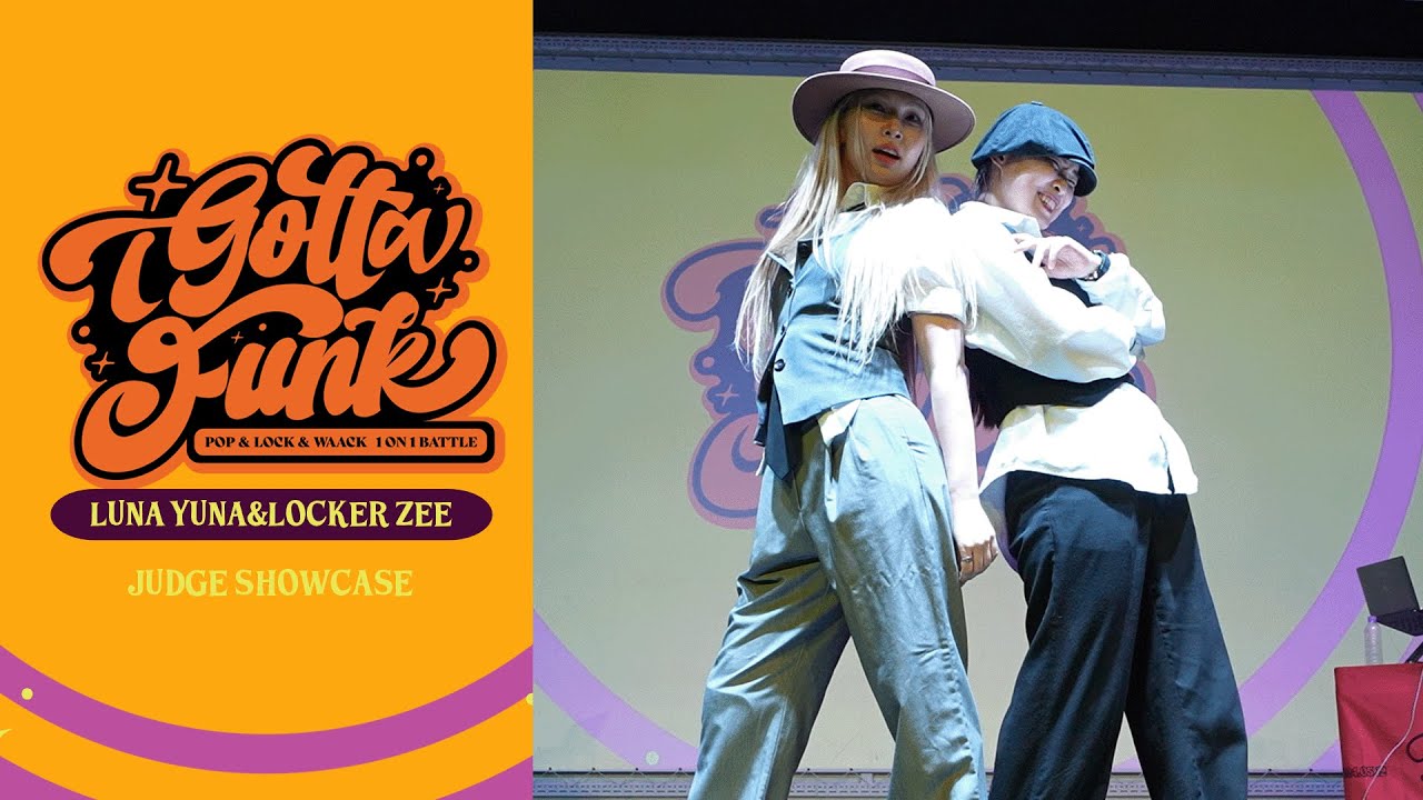 Luna yuna & Locker zee - Judge showcase #IGottaFunk #Locking - YouTube