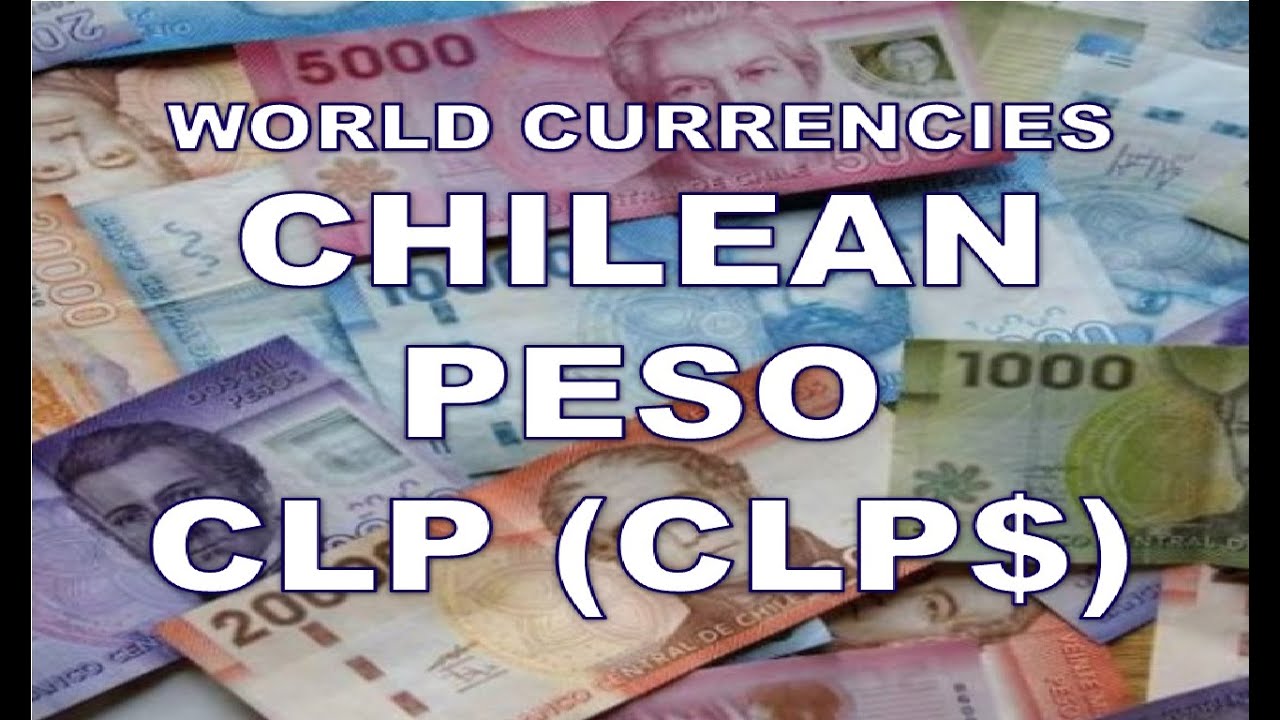 Chilean Peso CLP - YouTube