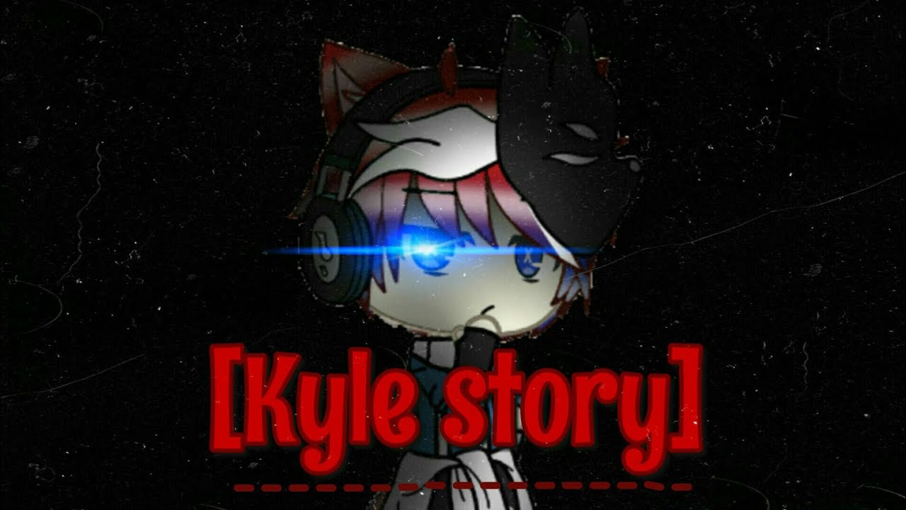 ``Kyle Story``||Gacha Life Indo|| - YouTube