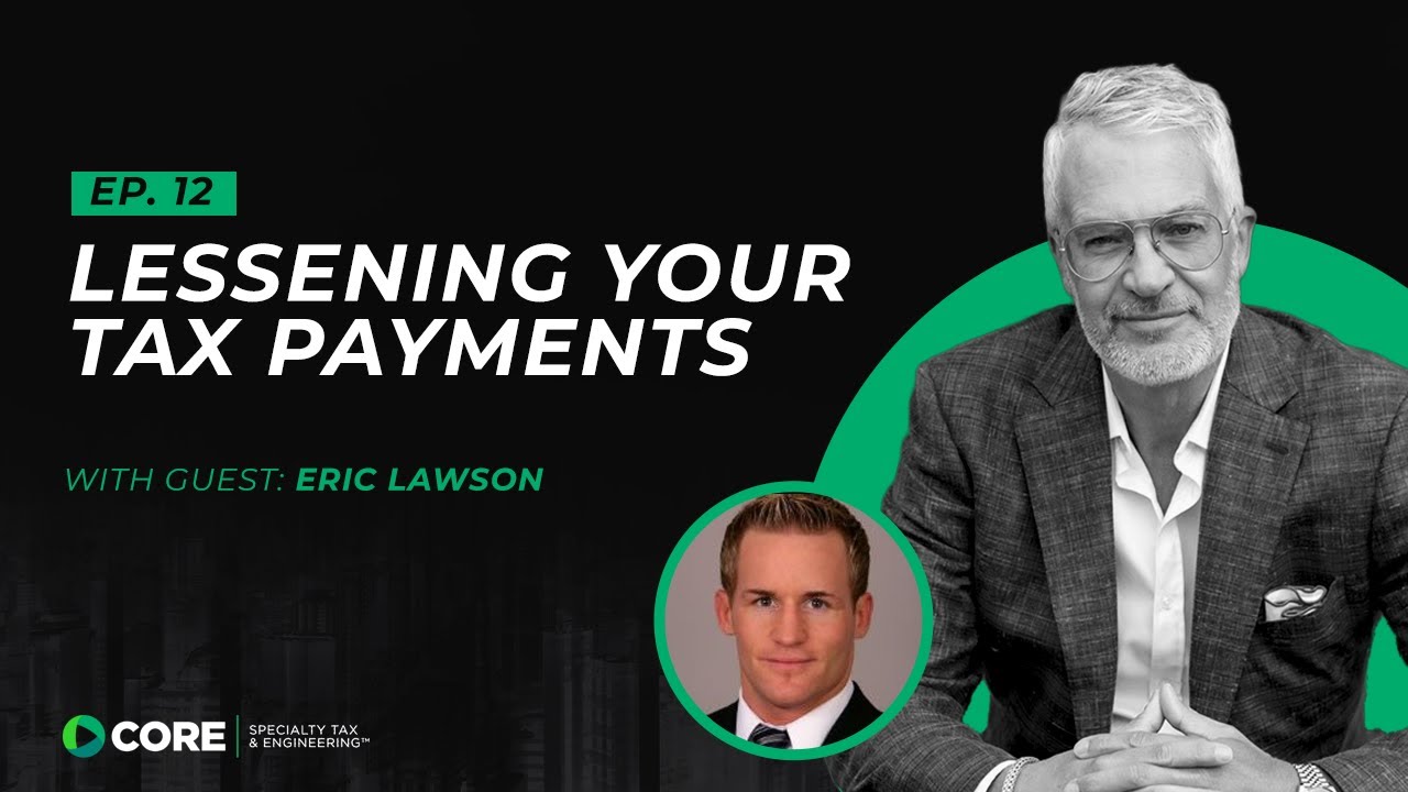 Lessening Your Tax Payments with Eric Lawson - Episode 12 - YouTube
