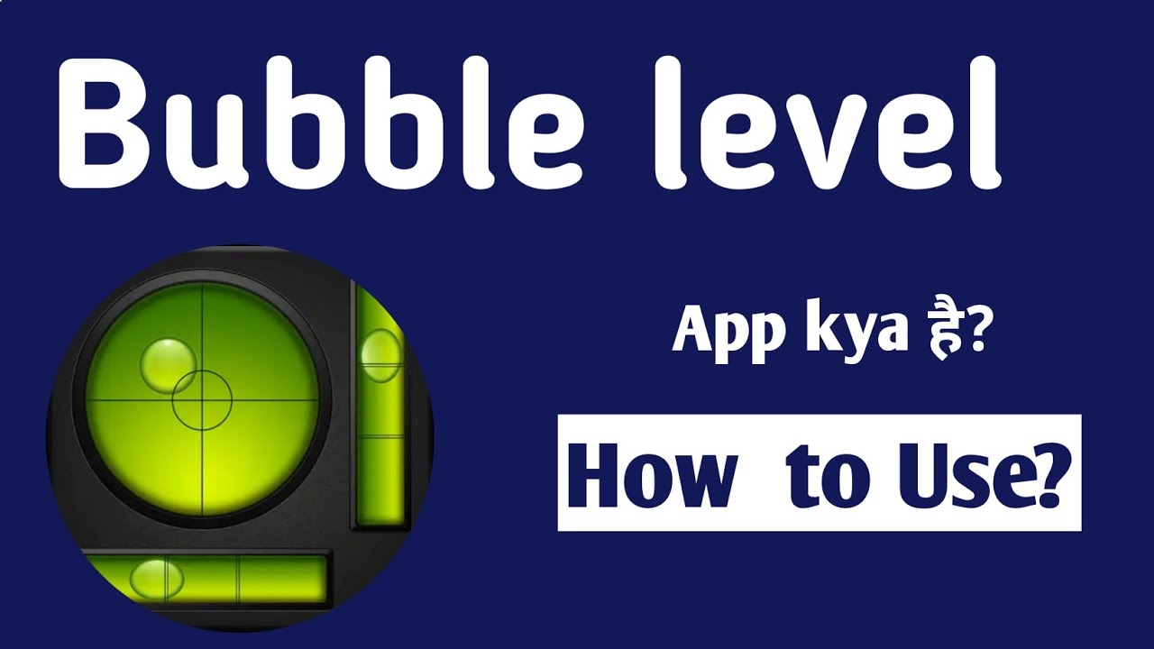 how to use Bubble level App - YouTube