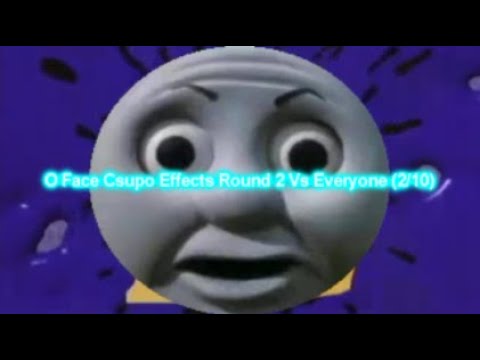 O Face Csupo Effects Round 2 Vs Everyone (2/10) - YouTube