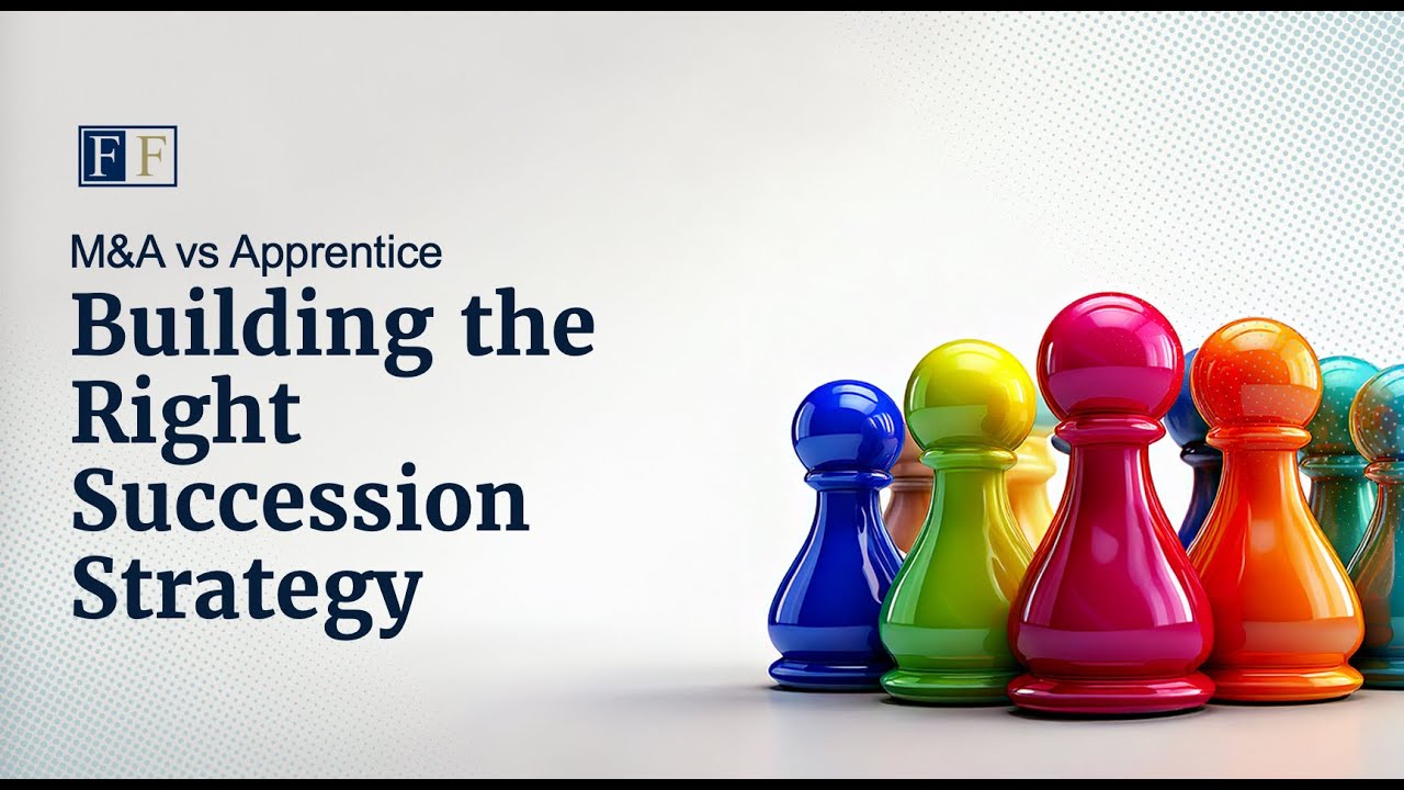 M&A vs Apprentice: Building the Right Succession Strategy - YouTube