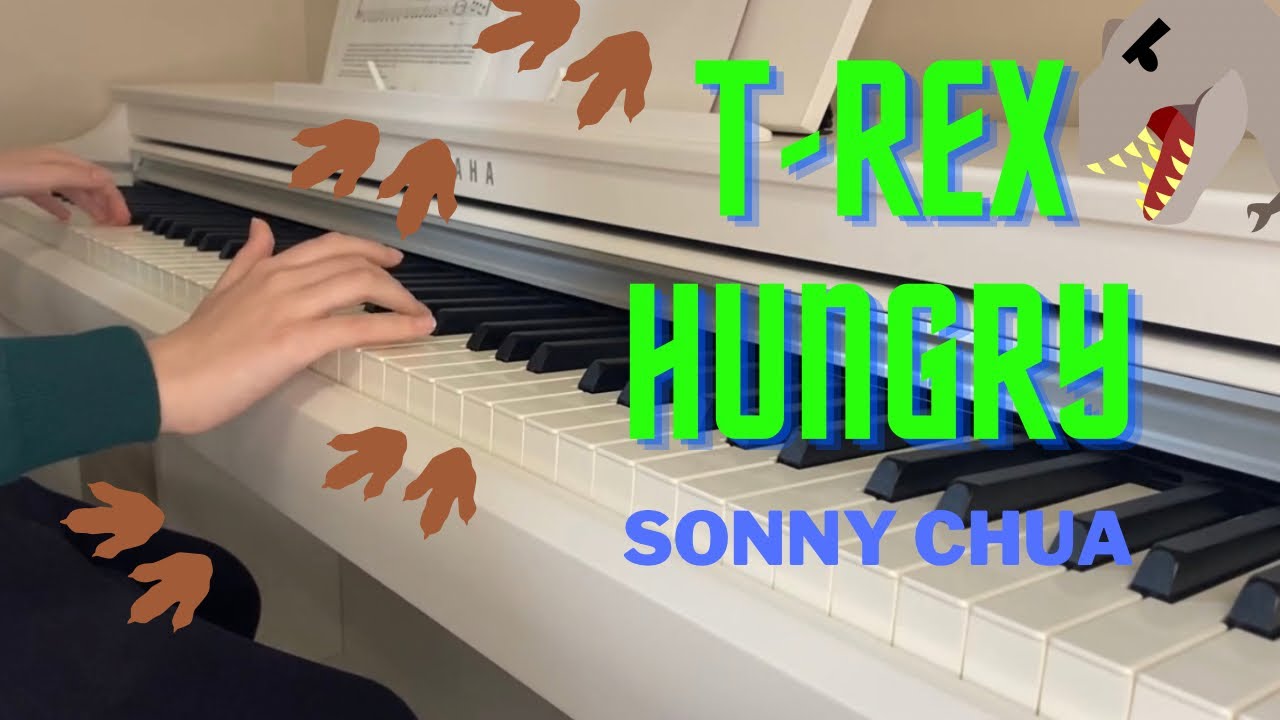 Piano T-Rex Hungry - Sonny Chua - YouTube