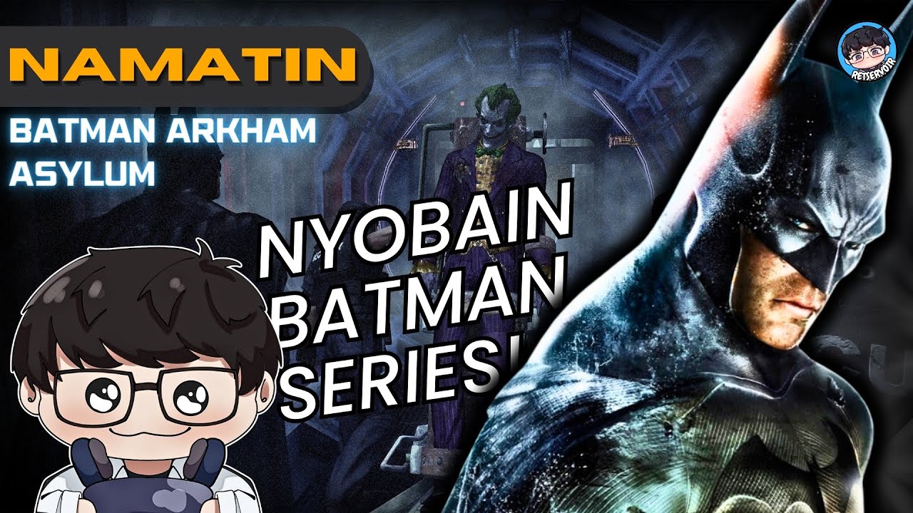 Pertama Kali Main Batman, Seru Gak Yaa?? - YouTube