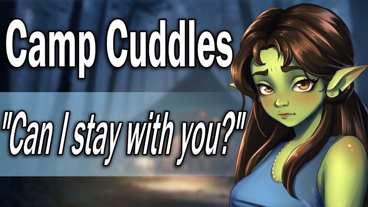 Sharing a Tent with Your Goblin Girl [ASMR Roleplay] [Strangers to ...