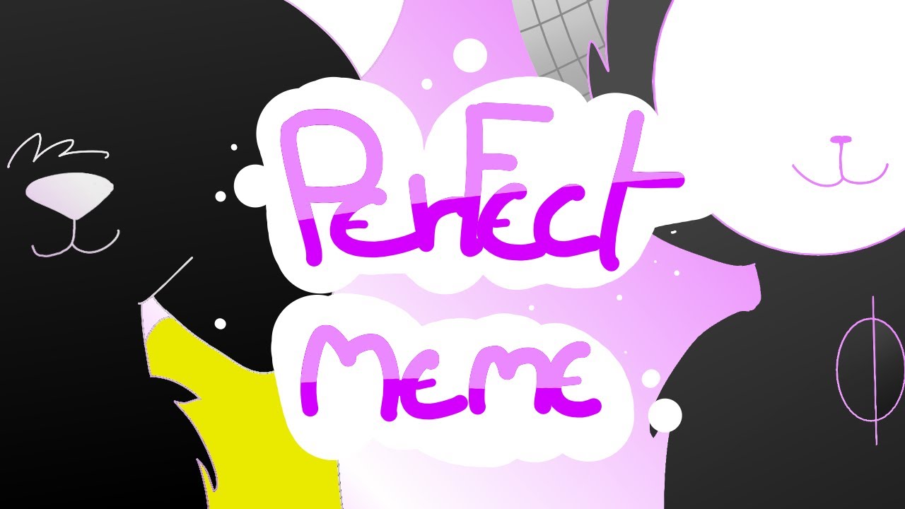 Perfect animation meme // Gif for Blackie UvU - YouTube