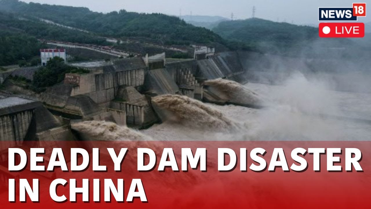 Massive Dam Break In China News Live | Forces 6,000 Evacuations - Worst ...