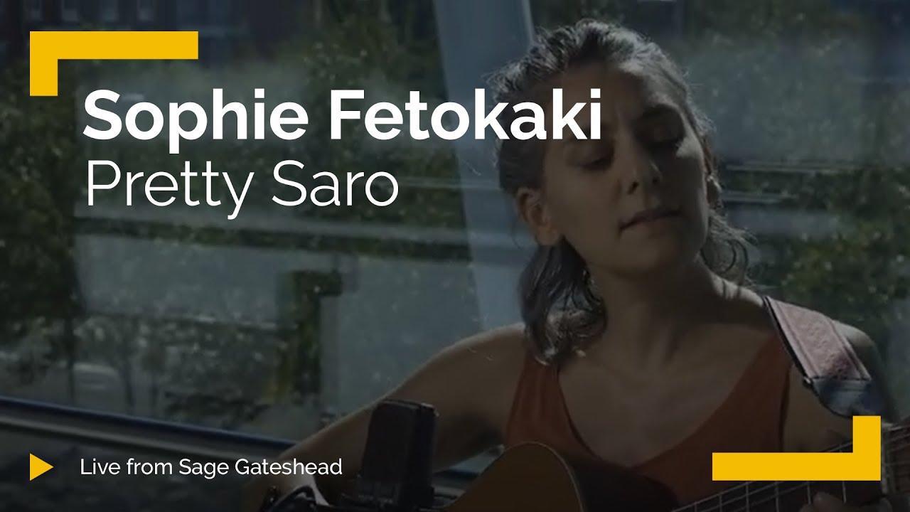Sophie Fetokaki 'Pretty Saro' | Live from The Glasshouse - YouTube