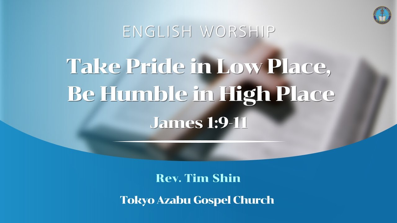 James Series 2: Take Pride in Low Place and Be Humble in High Place ...