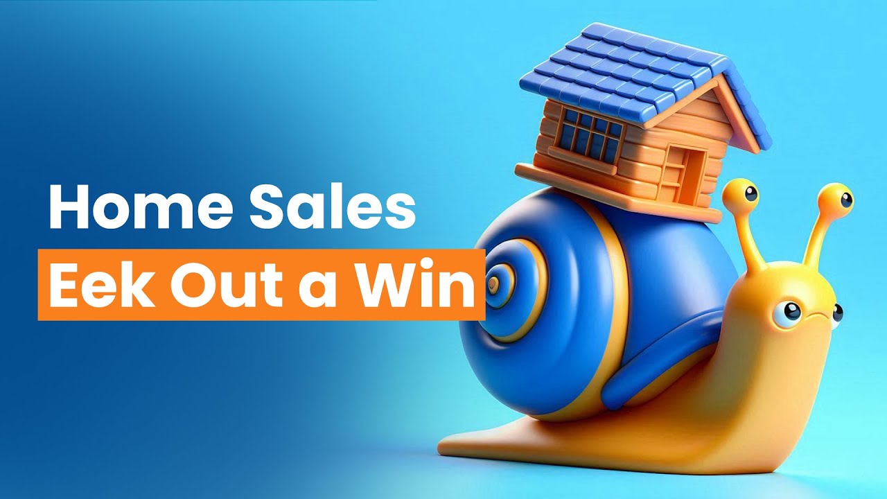 Home Sales Eek Out a Win - YouTube