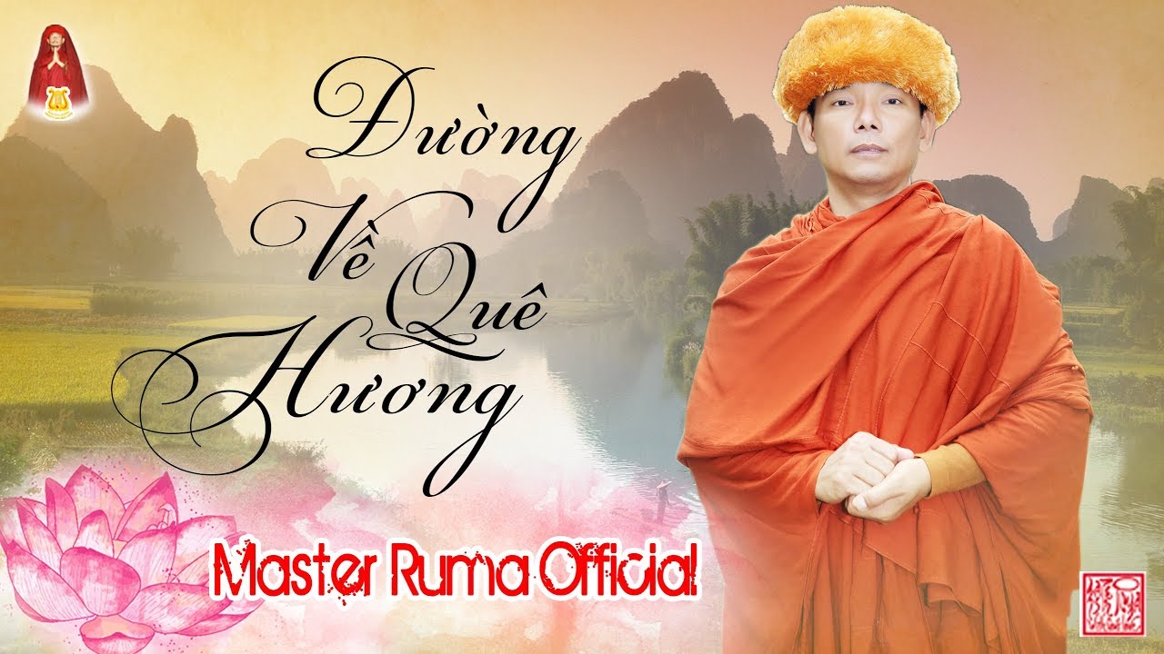 Đường Về Quê Hương - Minh Sư Ruma | Master Ruma Official - YouTube