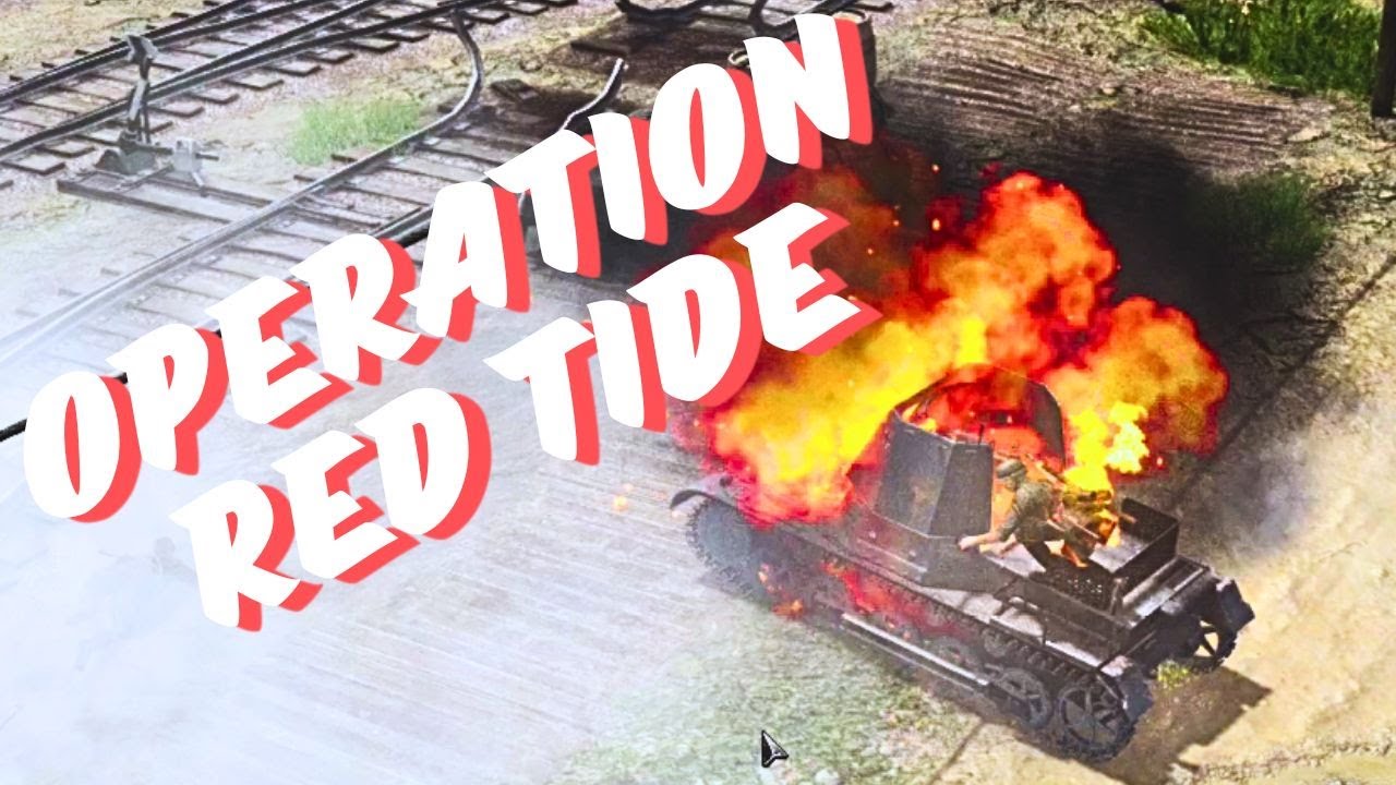 OPERATION RED TIDE DAY 3- Soviet Gates Of Hell Ostfront Series - YouTube