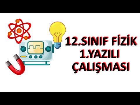 12.SINIF FİZİK 1.YAZILI ÇALIŞMASI (2020-2021)