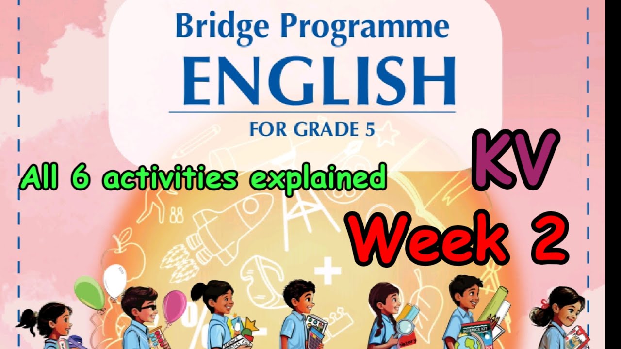 Class 5 English NCERT bridge course week 2 all 6 activities explanation ...