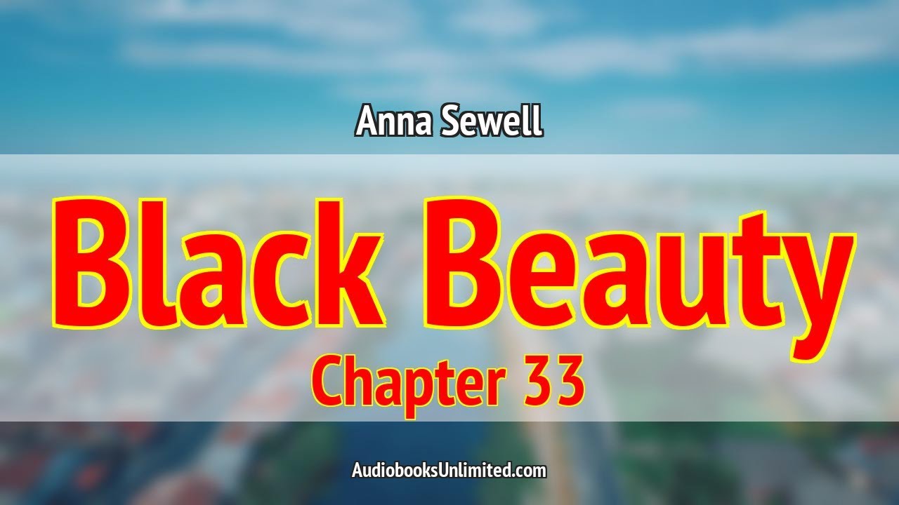Black Beauty Audiobook Chapter 33 - YouTube