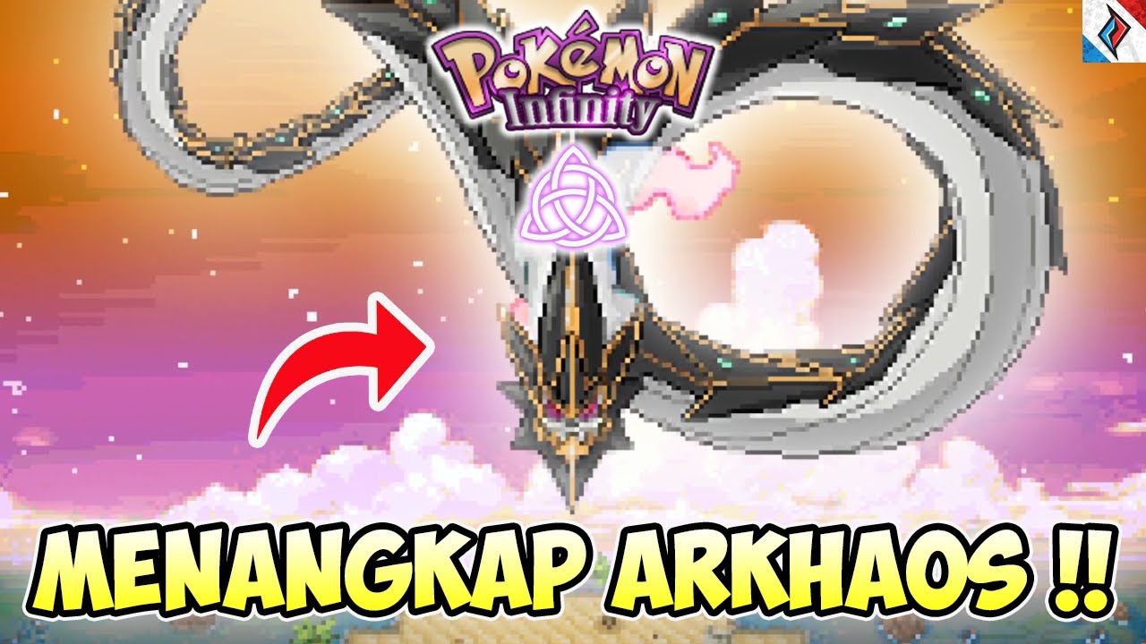 MENANGKAP PENCIPTA MULTIVERSE DAN ARCEUS !! ARKHAOS !! Pokemon Infinity ...