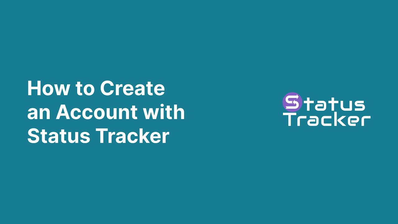 How to create an account with Status Tracker - YouTube