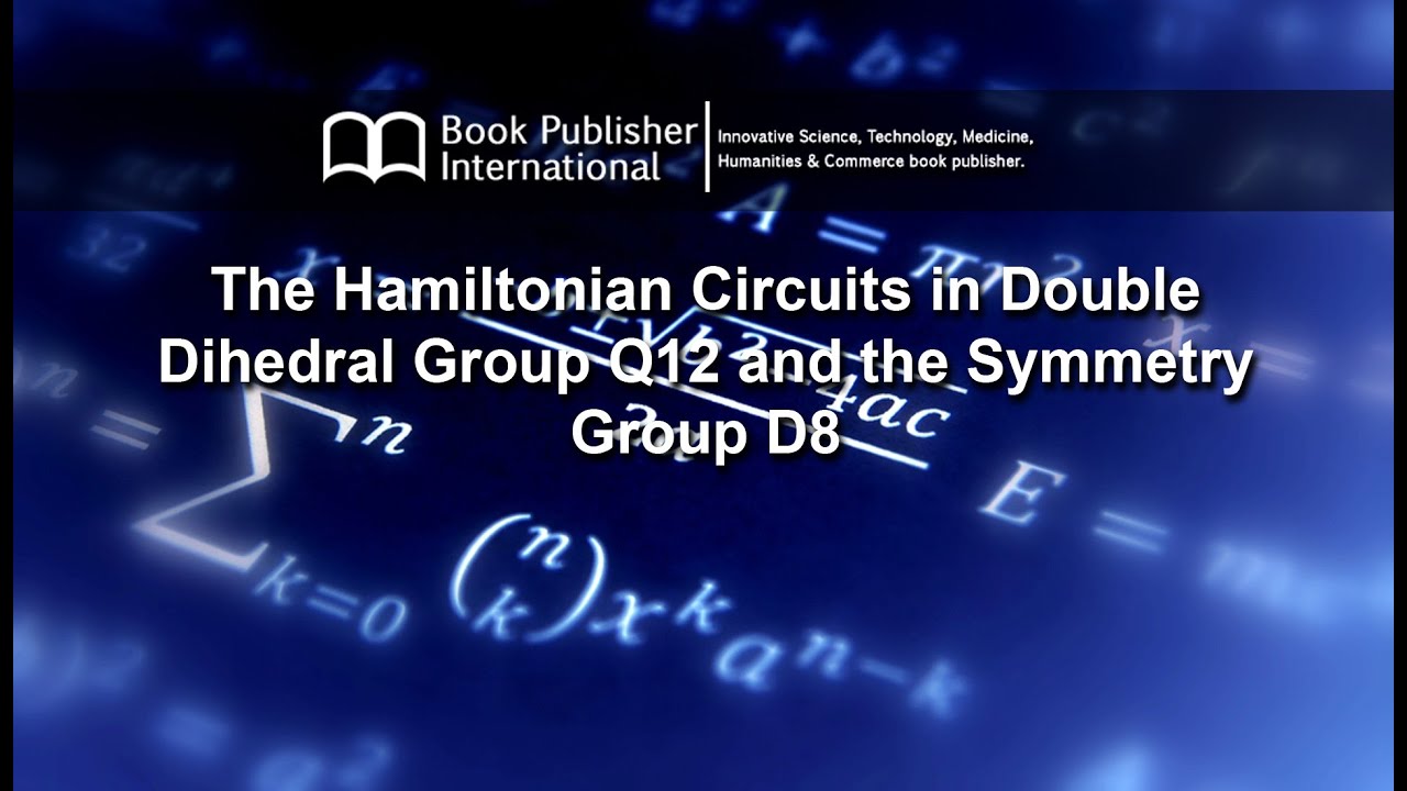 The Hamiltonian Circuits in Double Dihedral Group Q12 and the Symmetry ...