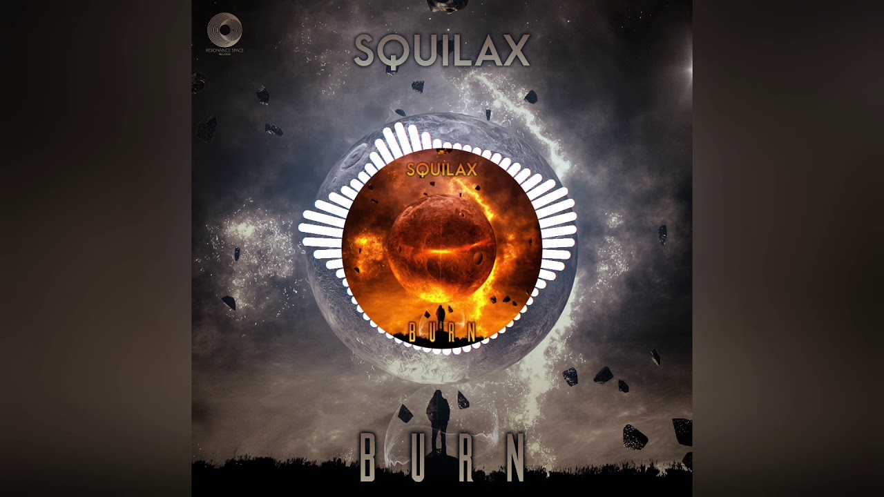 Squilax - Burn (Original Mix) - YouTube
