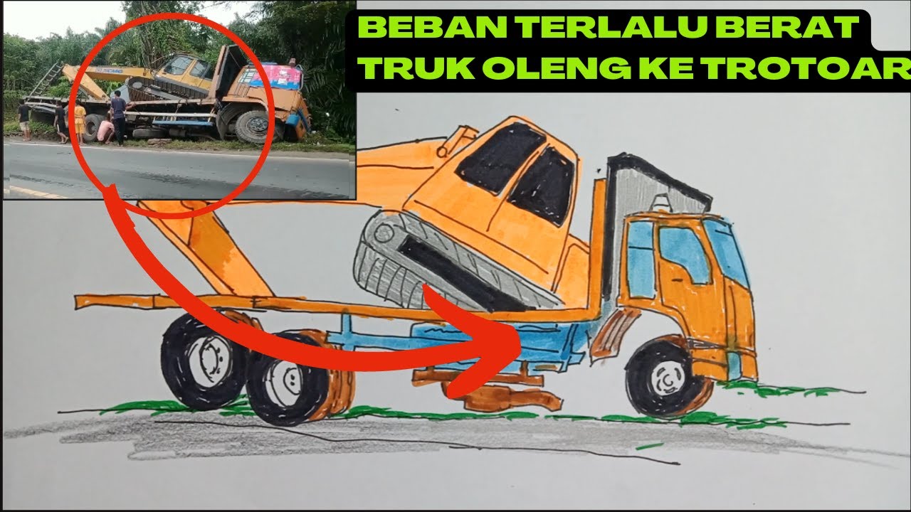 TRUK MEMBAWA BEKO BESAR OLENG KARNA BEBAN YANG TERLALU BERAT DAN JALAN ...