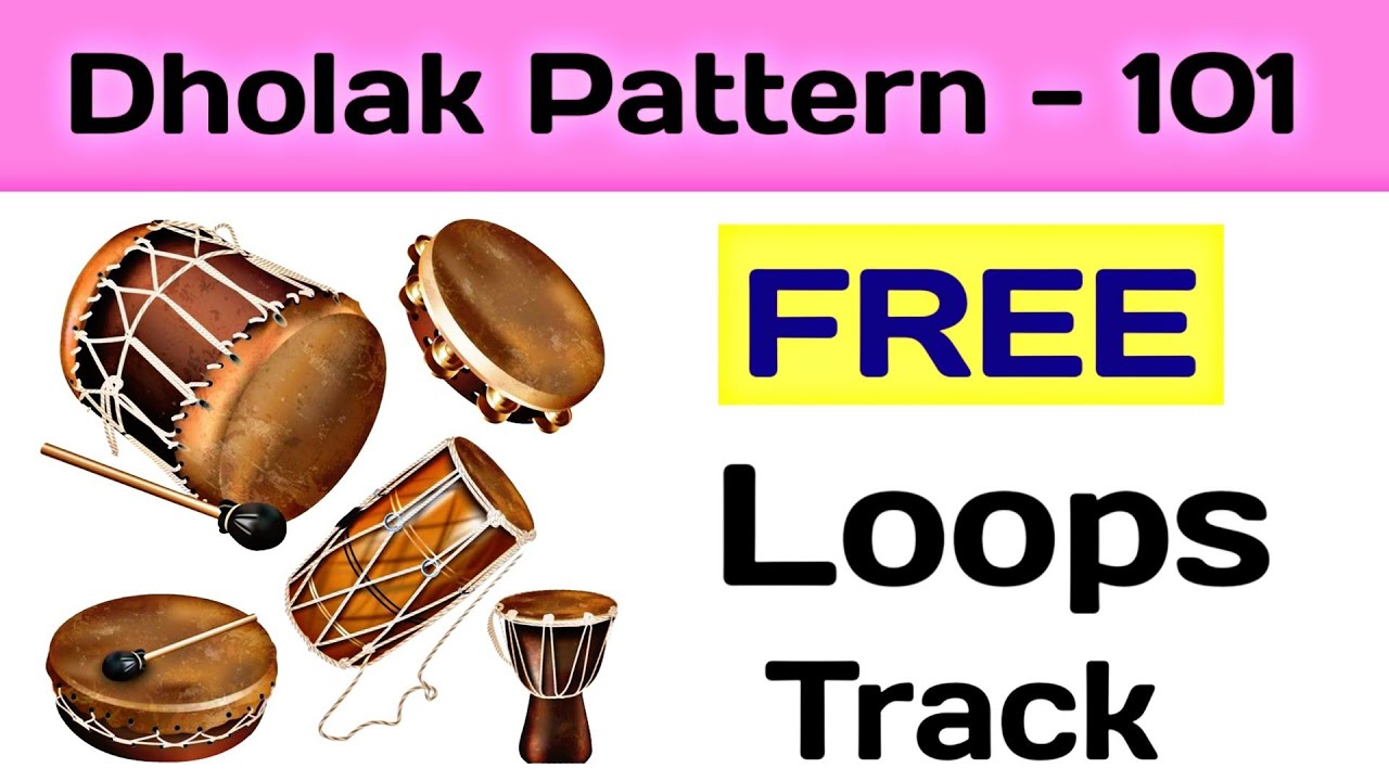 Dholak pattern - 101 | Dholak track | Dholak loops | Hindi bollywood ...