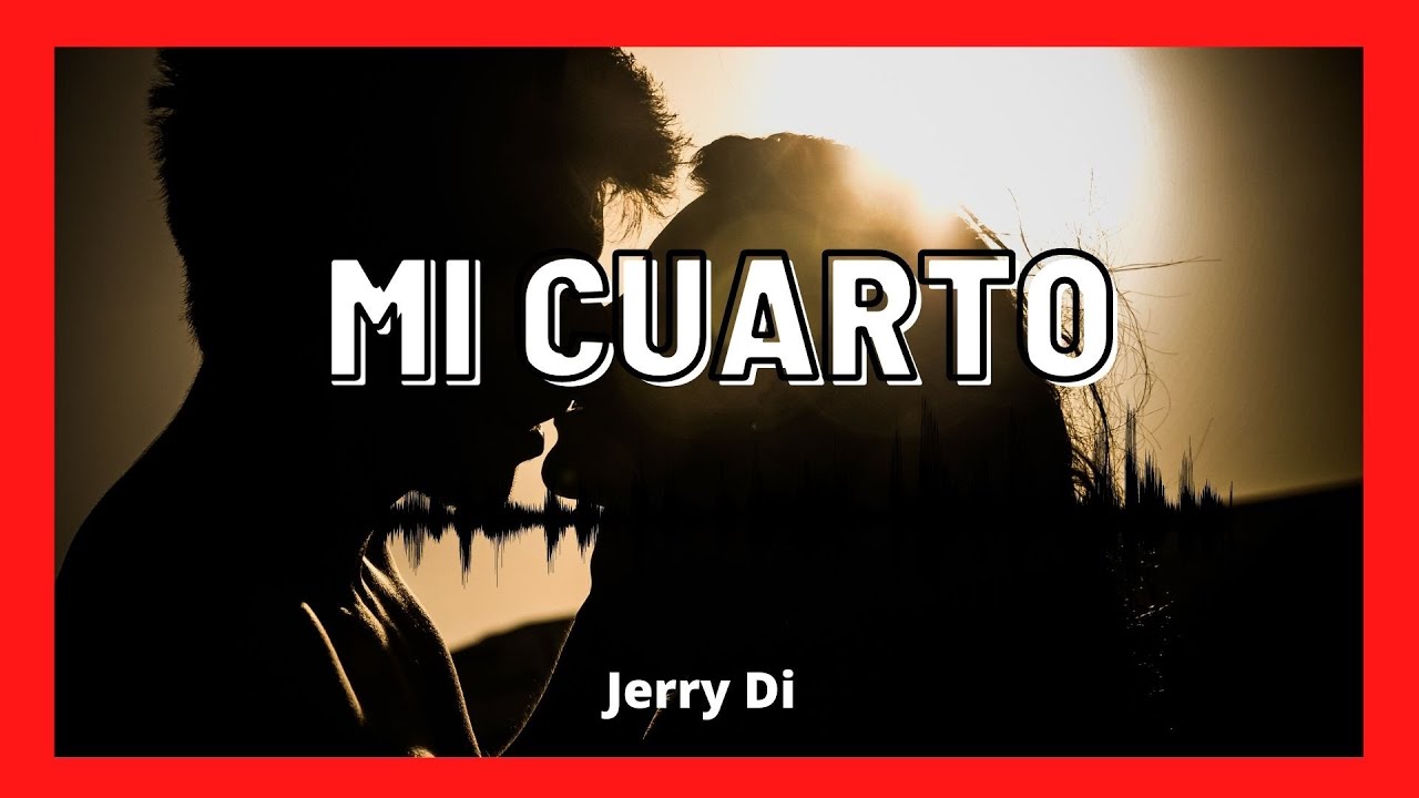 Jerry Di - Mi Cuarto (Bass BoosTED) (Audio HQ) - YouTube