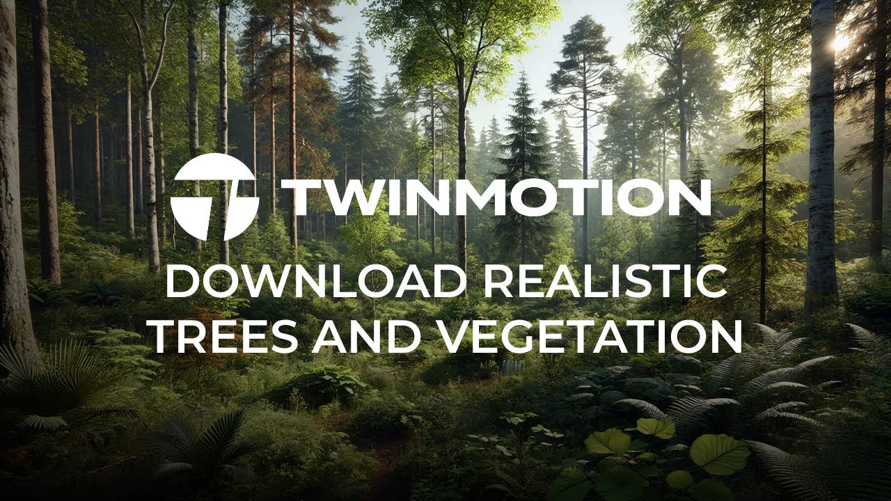 Twinmotion 2024.1 - Get Realistic Trees And Vegetation In Two Steps ...