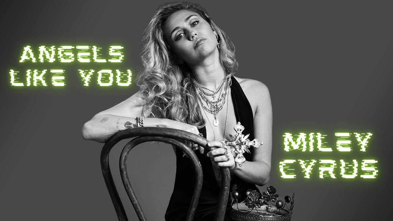 "Angels Like You" Miley Cyrus (Lyrics) - YouTube