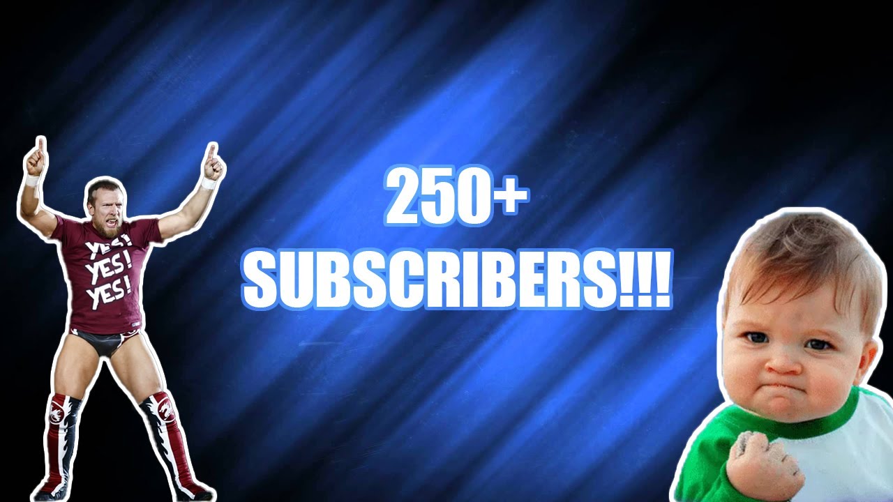 250+ SUBSCRIBERS!!! - YouTube
