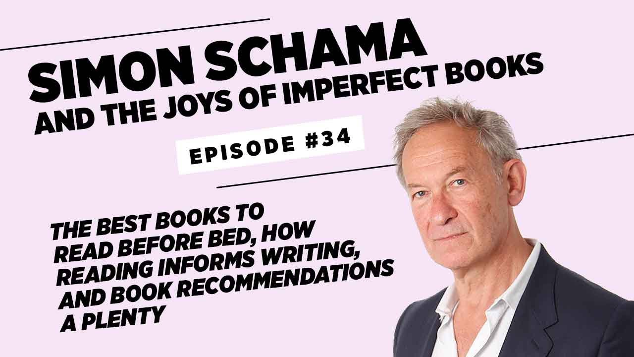 Simon Schama and the joys of imperfect books • Episode #34 - YouTube