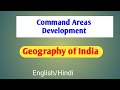 Command area development UPSC | Regional Development and Planning ...
