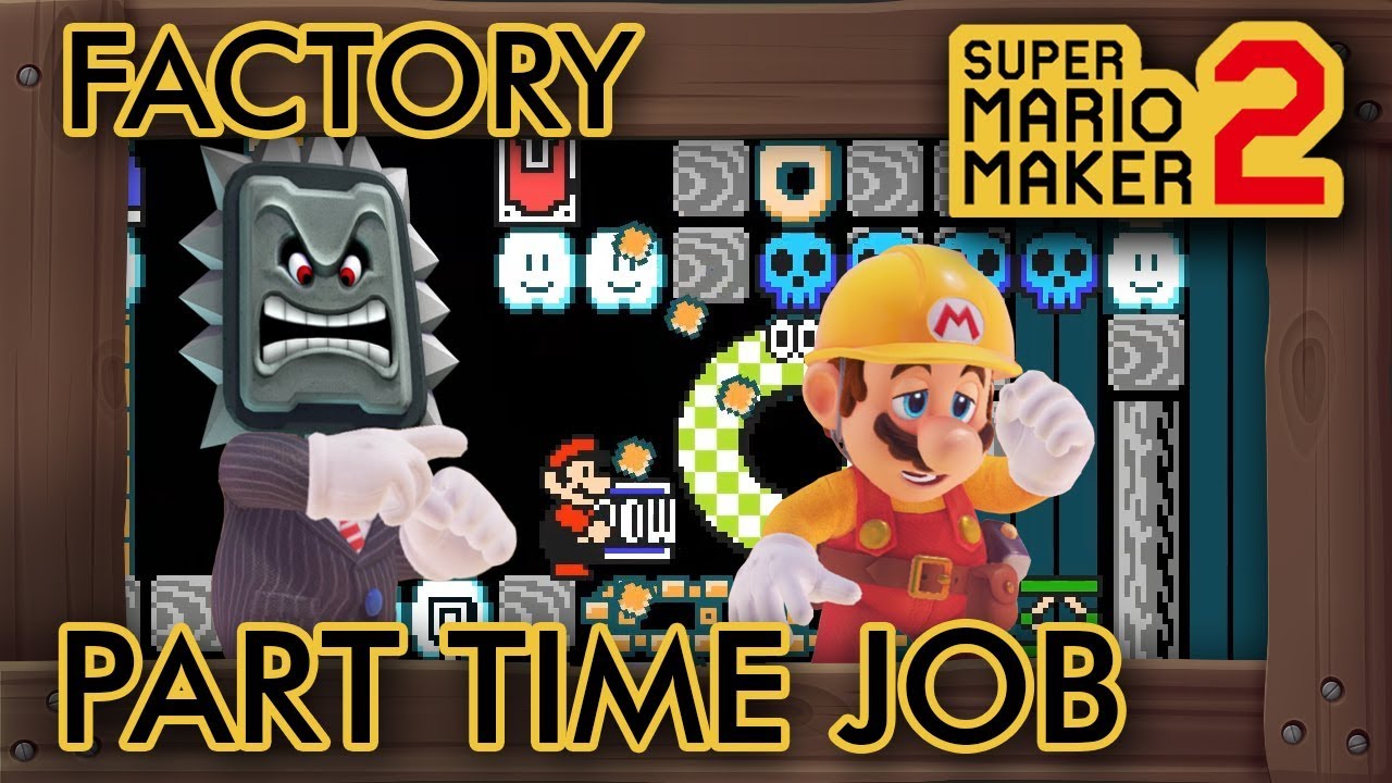 Super Mario Maker 2 - Factory Part Time Job - YouTube