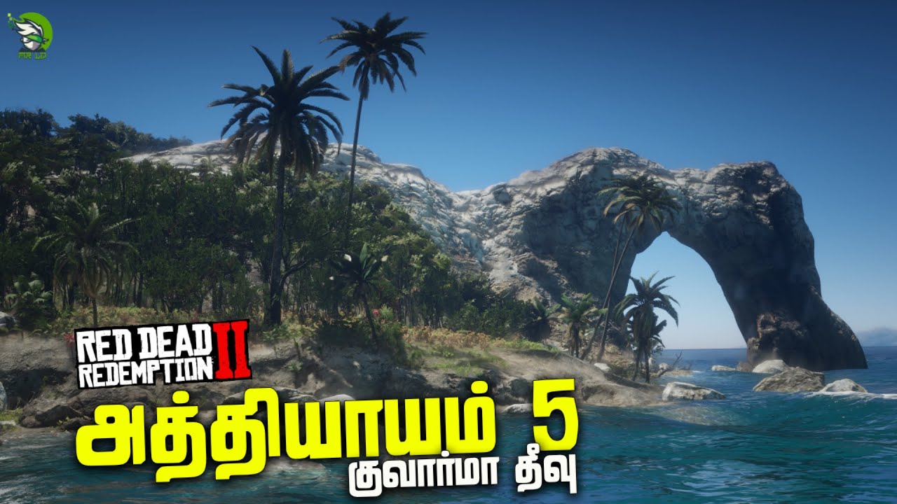 Red Dead Redemption 2 Chapter 5: Guarma 4K 60FPS Gameplay தமிழ் #rdr2 ...