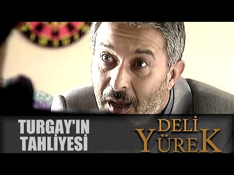 Deli Yürek Bölüm 64 - Turgay'ın Tahliyesi