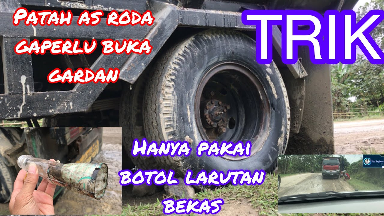 Truck patah as roda, mengeluarkan patahannya tanpa buka gardan - YouTube