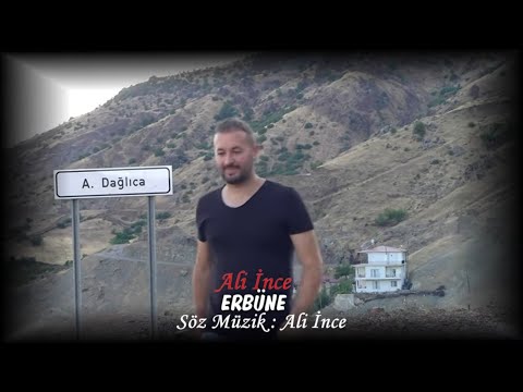 ALİ İNCE ERBÜNE (Yeni Klip)