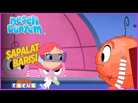 Neşeli Dünyam | Şapalat Barışı 🤝